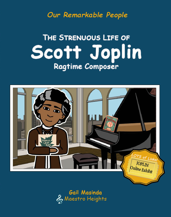 The Strenuous Life of Scott Joplin – Gail Masinda (History Heights ...